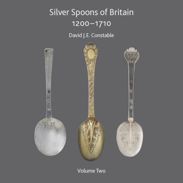 Silver Spoons of Britain 1200 – 1710 - Silver Spoons of Great Britain